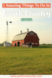 7 Amazing Things To Do In Amish Country Indiana [Complete Guide]