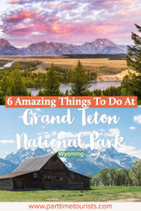 6 Amazing Things To Do At Grand Teton National Park