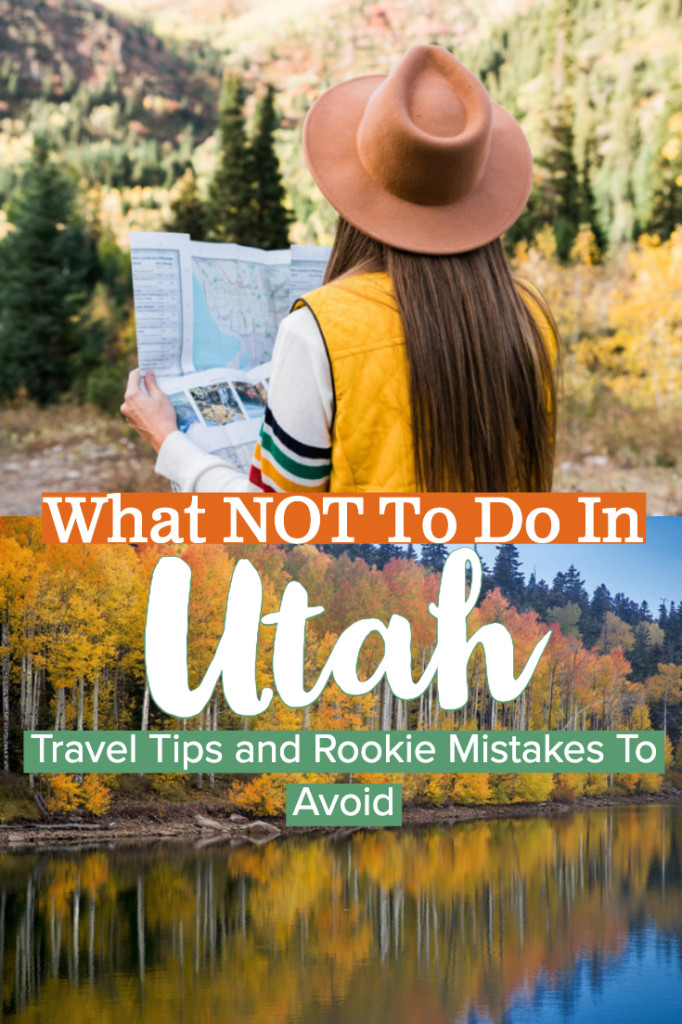 What NOT To Do In Utah [Tips From A Local]